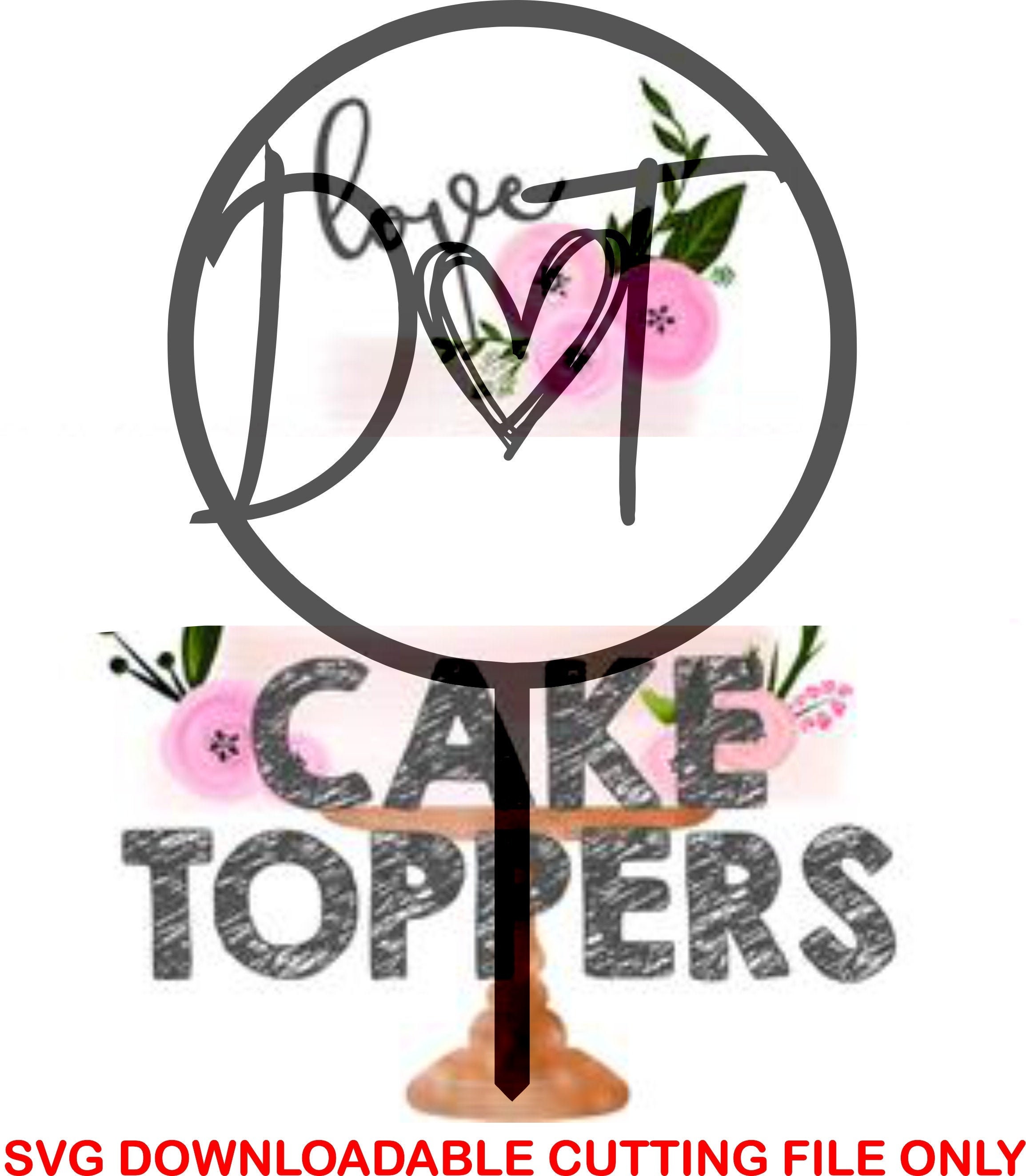 Download SVG File Cutting File Cake Topper Cutting File Cricut - Etsy