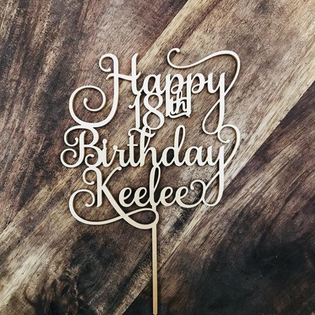 Happy 18th Birthday Cake Topper 18th Topper Cake Decoration Cake ...