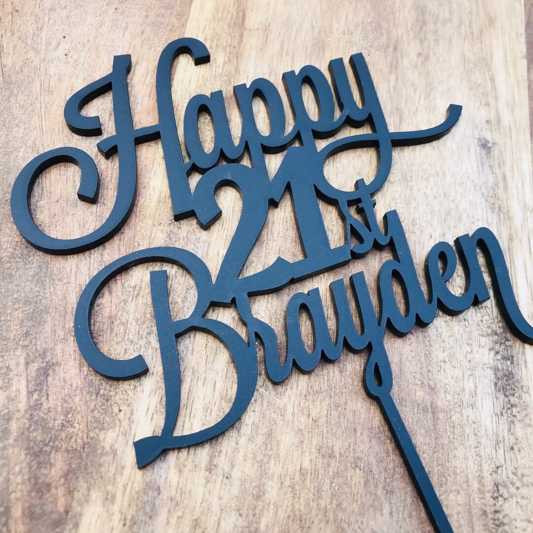 Happy 21st Birthday Cake Topper Personalised With Age Cake - Etsy