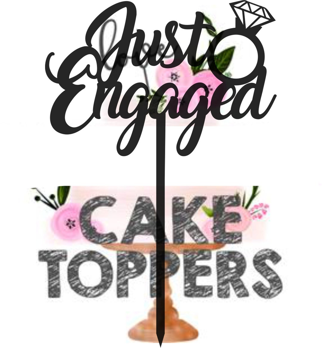Engagement Cake Topper Just Engaged Cake Topper Cake Decoration Cake ...