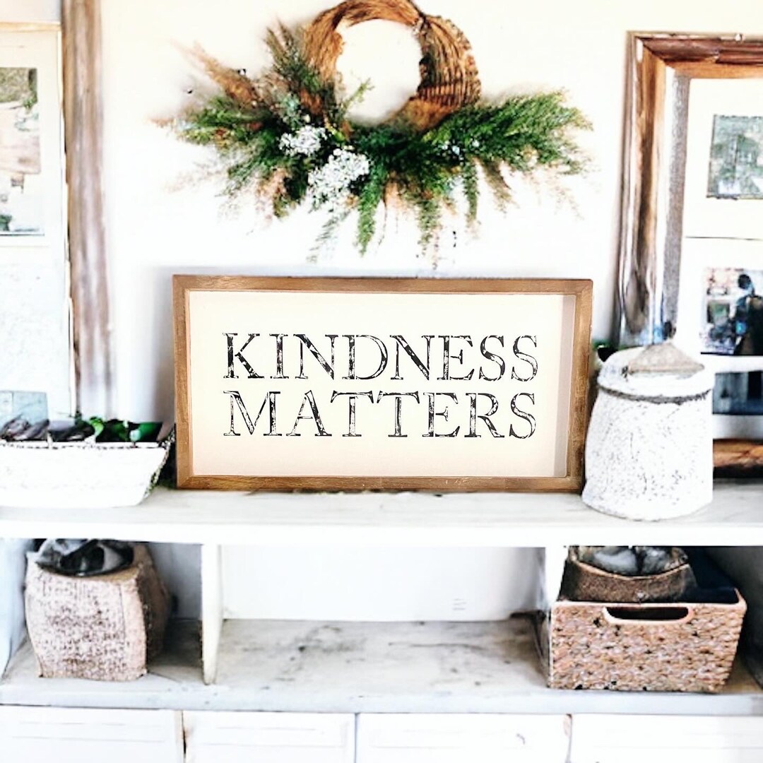 Kindness Matters Sign, Antique Sign, Kindness Decor, Farmhouse Sign ...