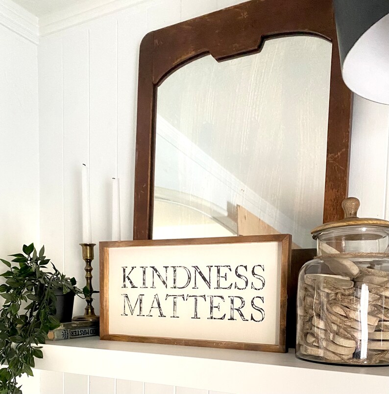 Kindness Matters Sign, Farmhouse Sign, Farmhouse Decor, Gift, Vintage ...