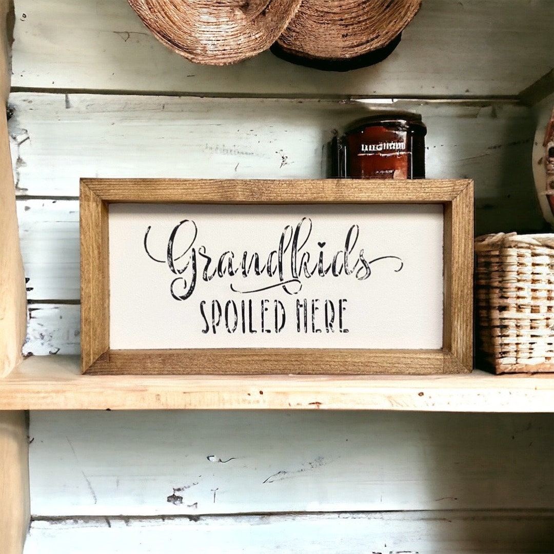 Grandkids Spoiled Here, Shabby Chic, Vintage Decor, 6x12 - Etsy
