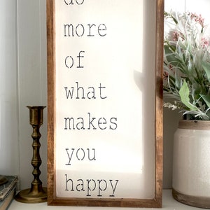 Farmhouse 'do More of What Makes You Happy' Sign: Vintage Inspired ...