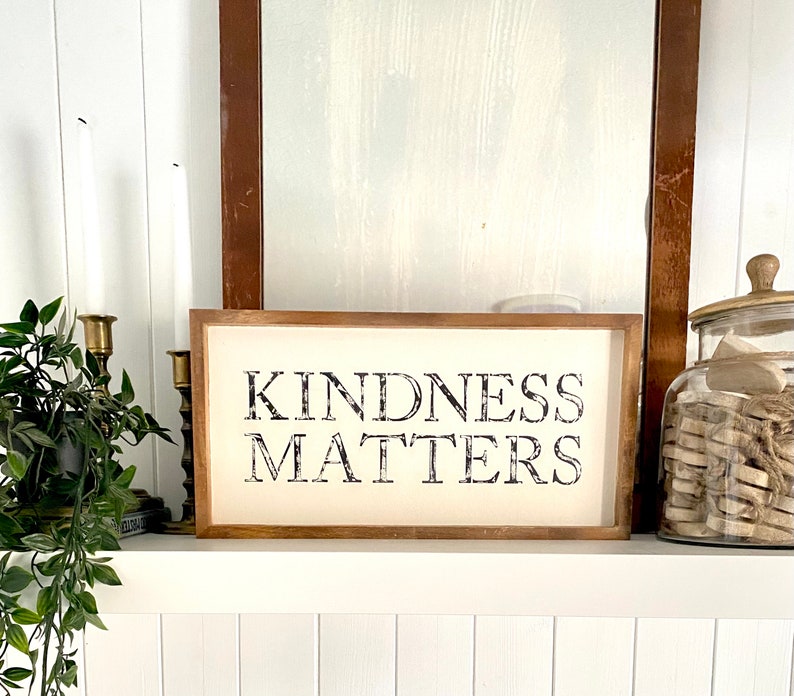Kindness Matters Sign, Farmhouse Sign, Farmhouse Decor, Gift, Vintage ...