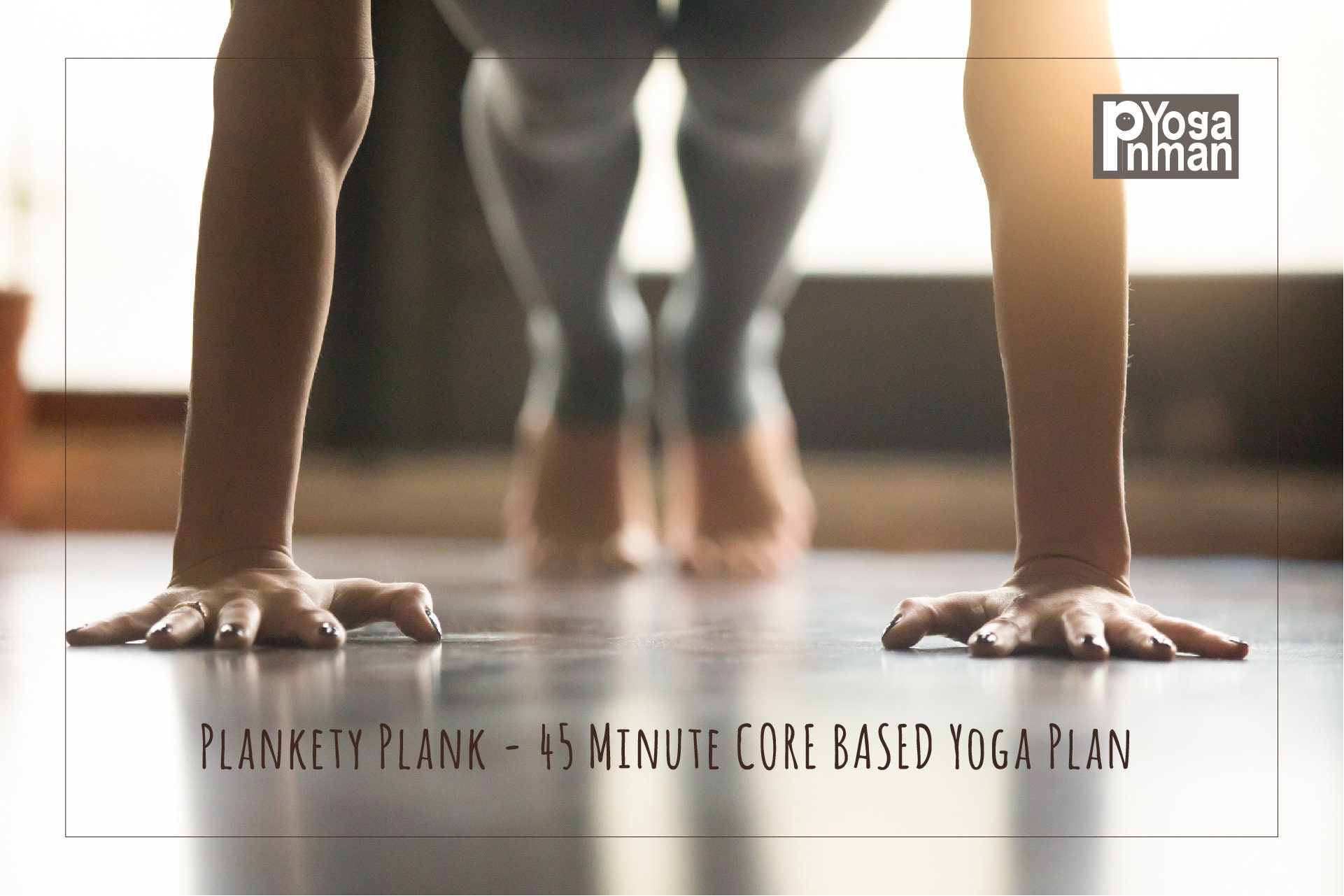 Yoga Plan for Your Core Plankety Plank Core Focused Yoga Plan Yoga ...