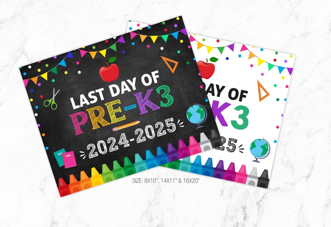 Last Day of Pre-k3 Sign, Last Day of School 2025 Sign, Pre-k3 ...