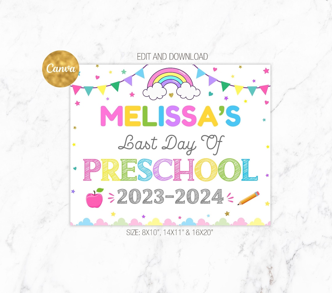 Last Day of Preschool Sign Editable, Last Day of School 2024 Sign ...