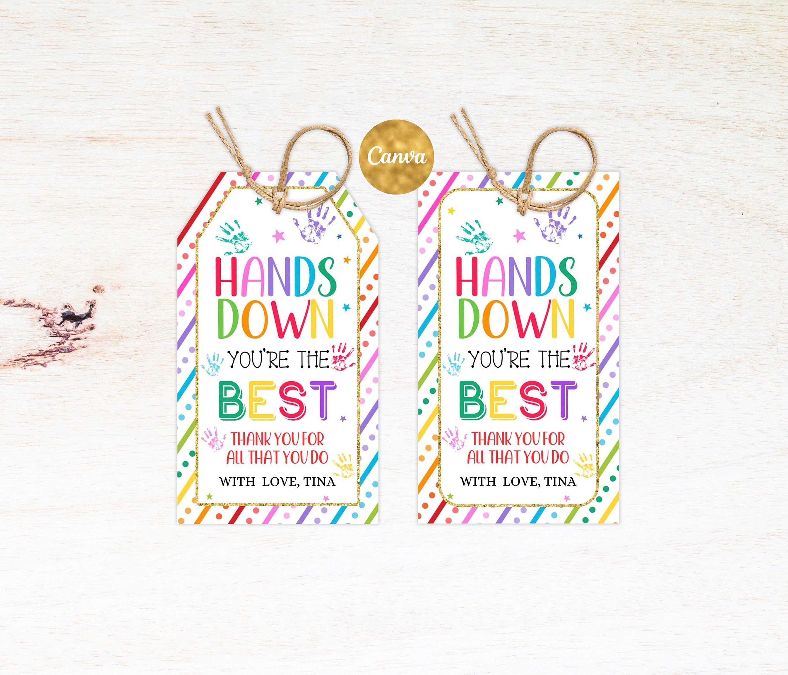 Hands Down You Are the Best Gift Tag Editable, Teacher Appreciation ...