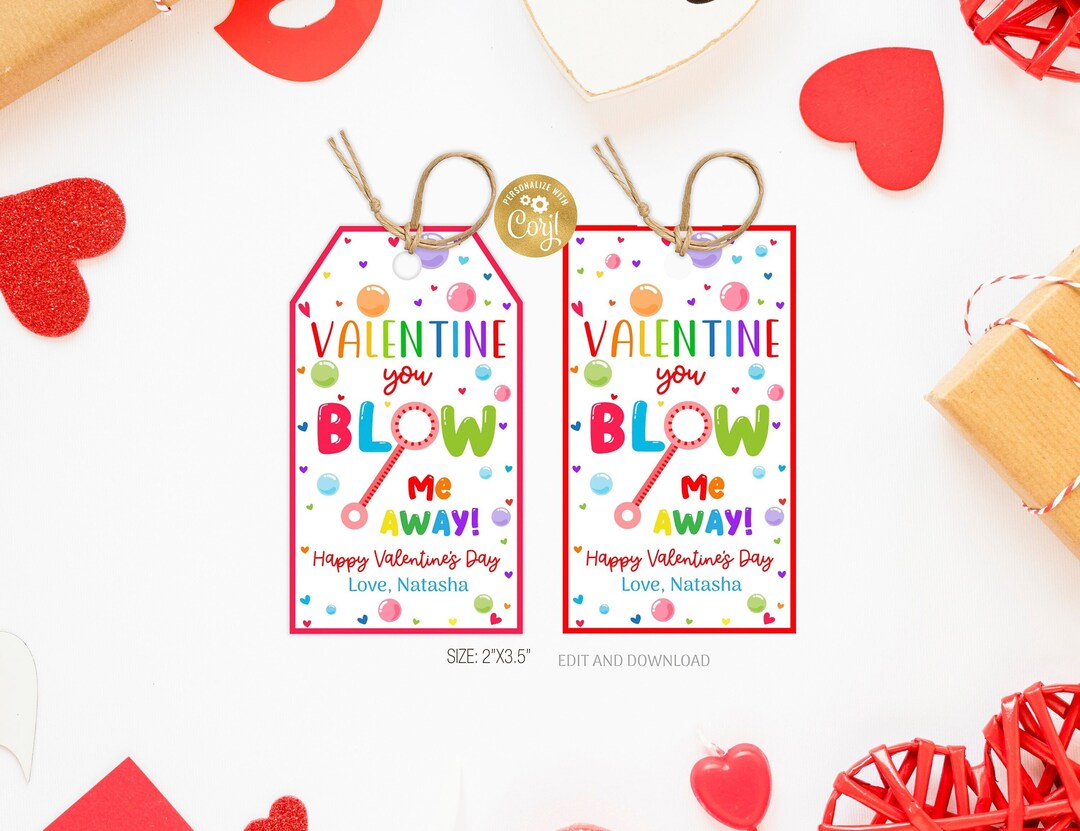 Editable Valentine Bubbles Tag, You Blow Me Away Valentine Favor Tag ...