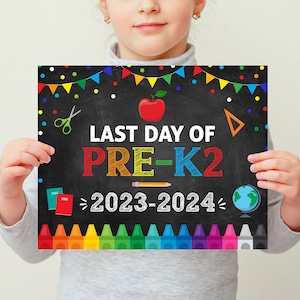 Last Day of Pre-k2 Sign, Last Day of School 2024 Sign, Pre-k2 ...