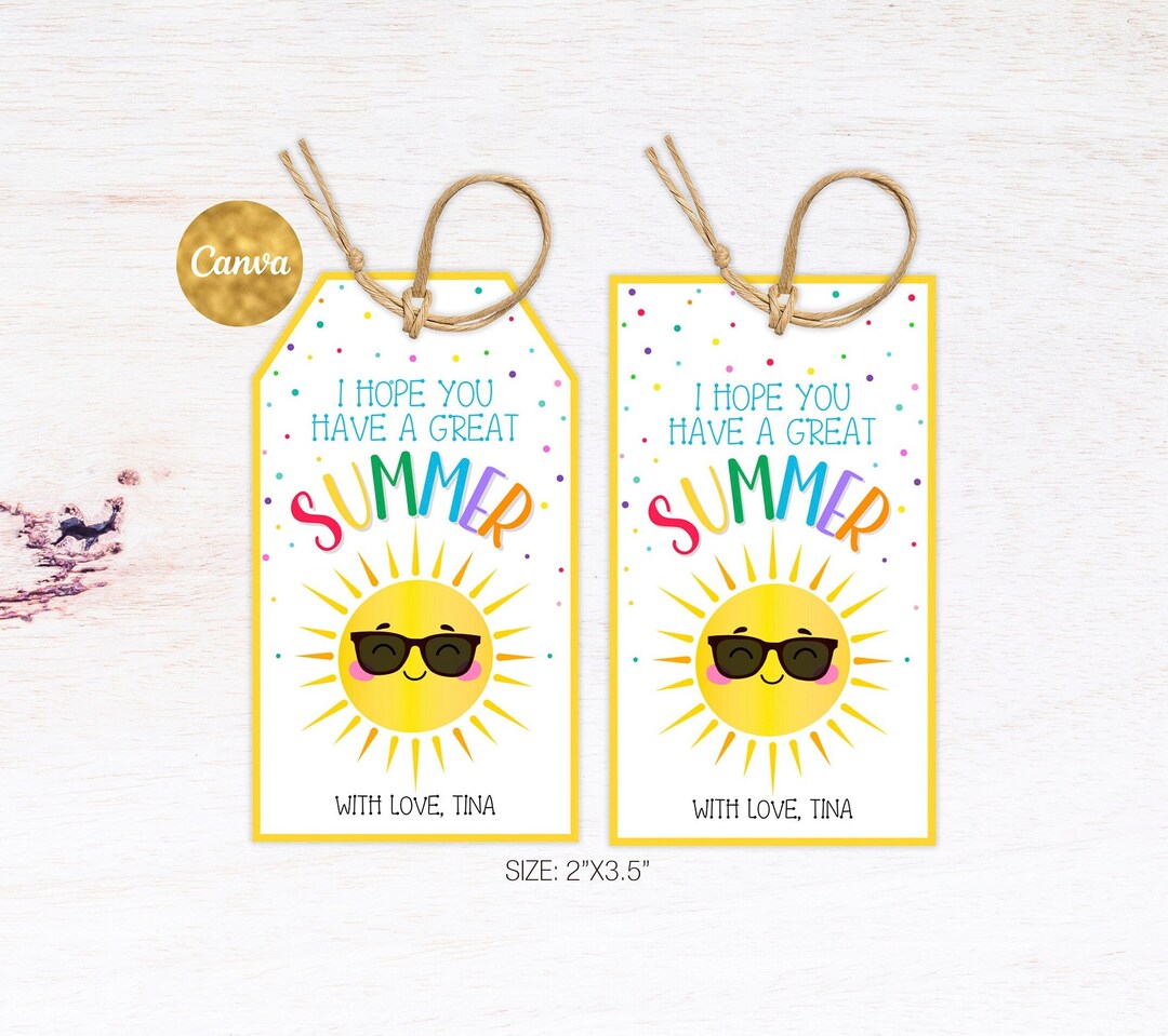 Hope You Have Great Summer Tag Editable, End of School Year Tags, Last ...