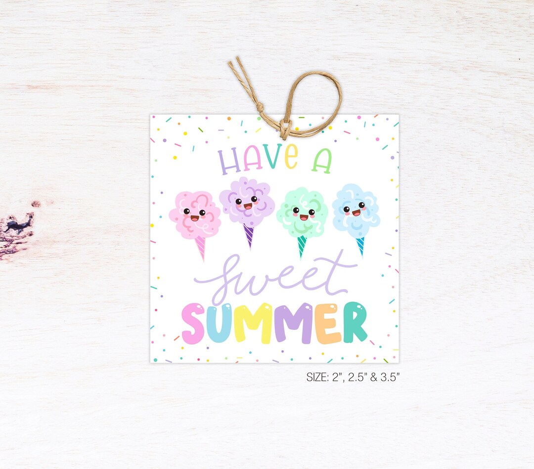 Have a Sweet Summer Tag Editable, Cotton Candy Sweet Treat Tags, End of ...