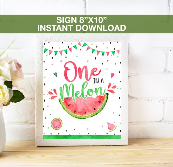 One in a Melon Sign Printable One in Birthday Decoration - Etsy