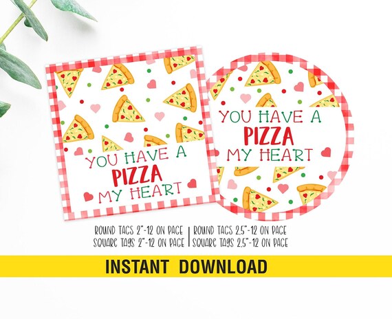 Pizza Valentine Tags Printable, Valentine You Have A Pizza My Heart ...