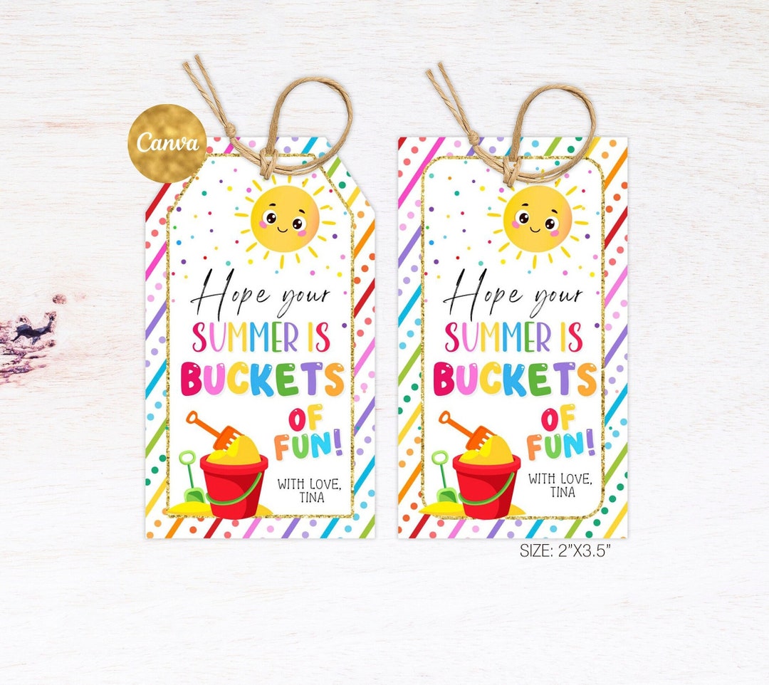 Hope Your Summer is Buckets of Gift Tag Editable, Bucket Class ...