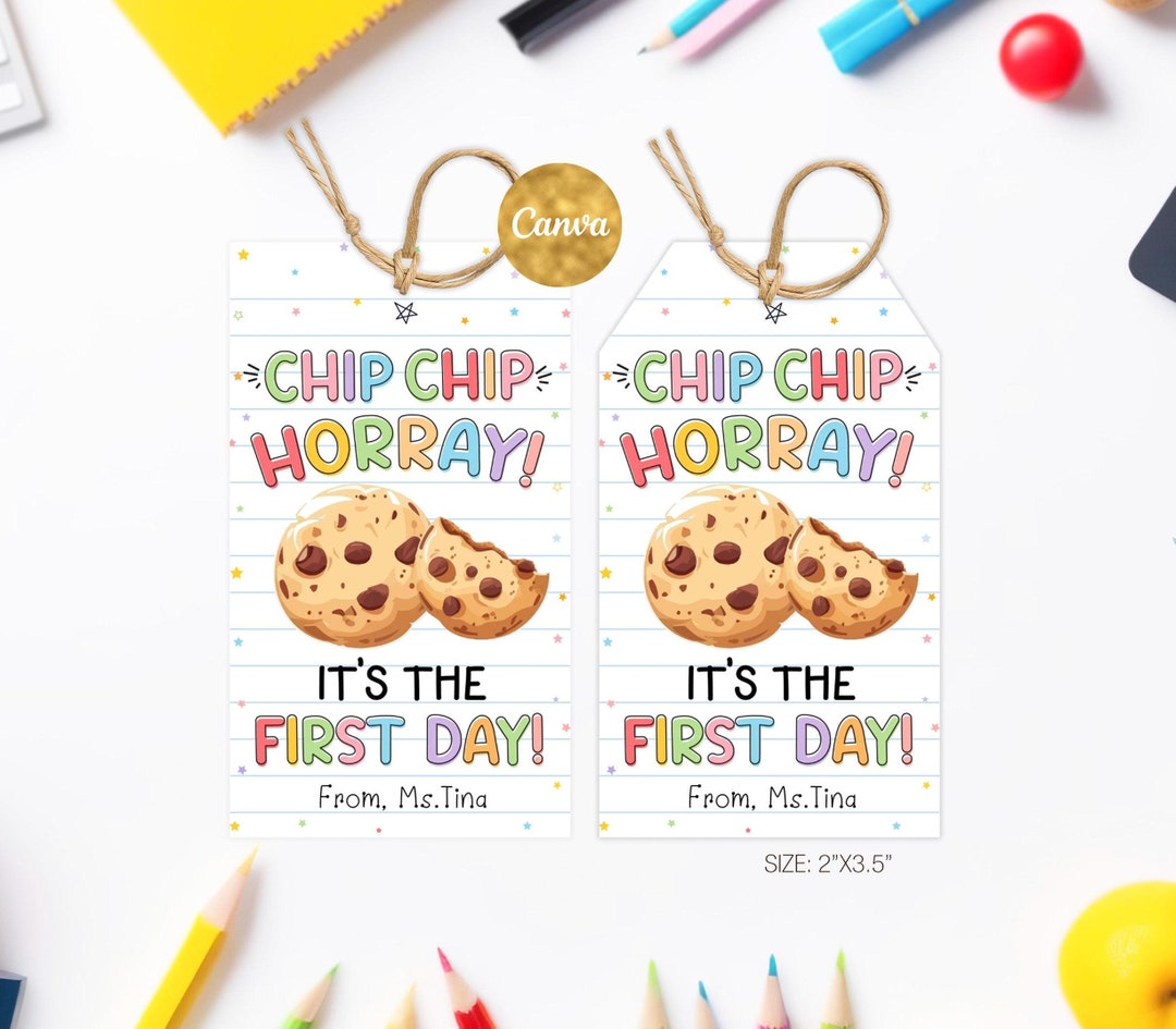 Chip Chip Hooray Happy First Day Chocolate Chip Cookie Tag, First Day ...