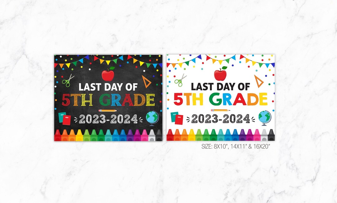 Last Day of Fifth Grade Sign, Last Day of School Sign 2024, 5th Grade ...
