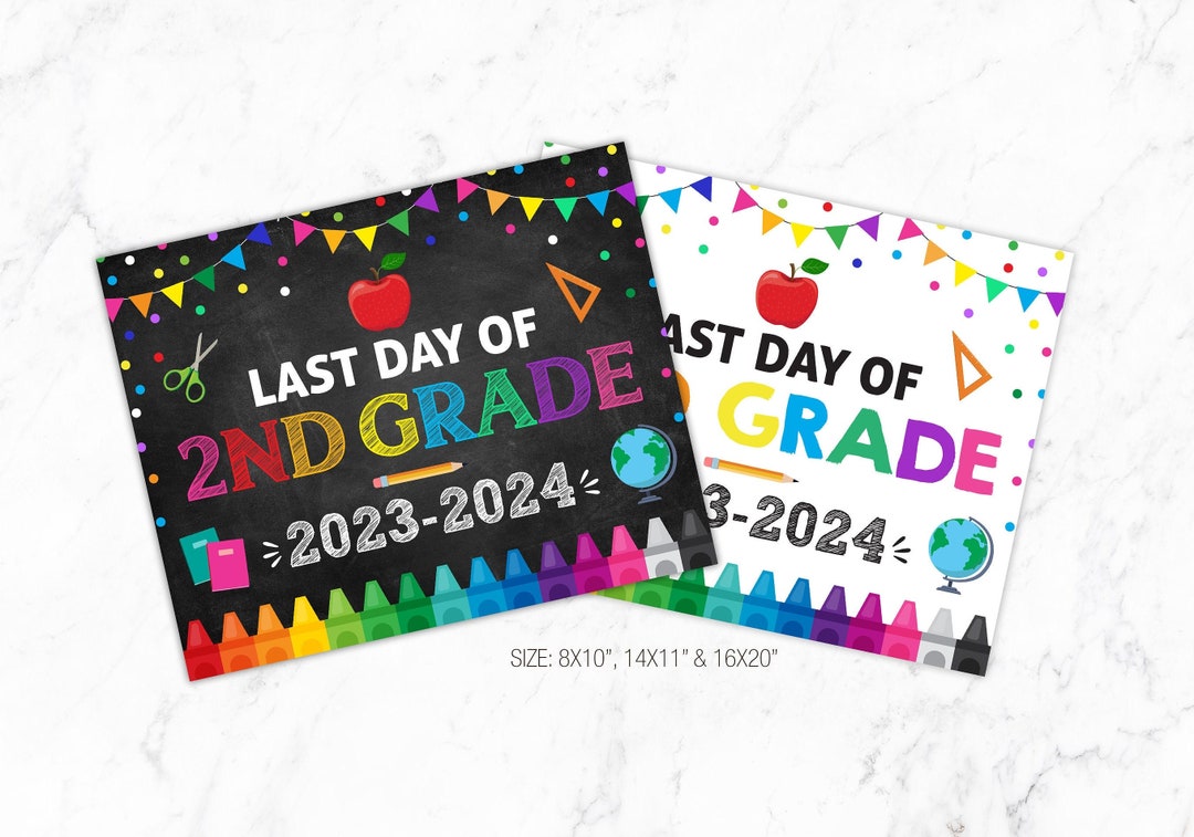 Last Day of Second Grade Sign, Last Day of School 2024 Sign, 2nd Grade ...
