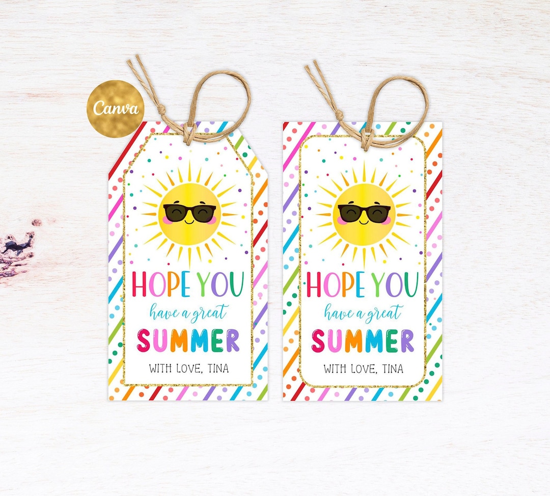 Hope You Have Great Summer Tag Editable, End of School Year Tags, Last ...