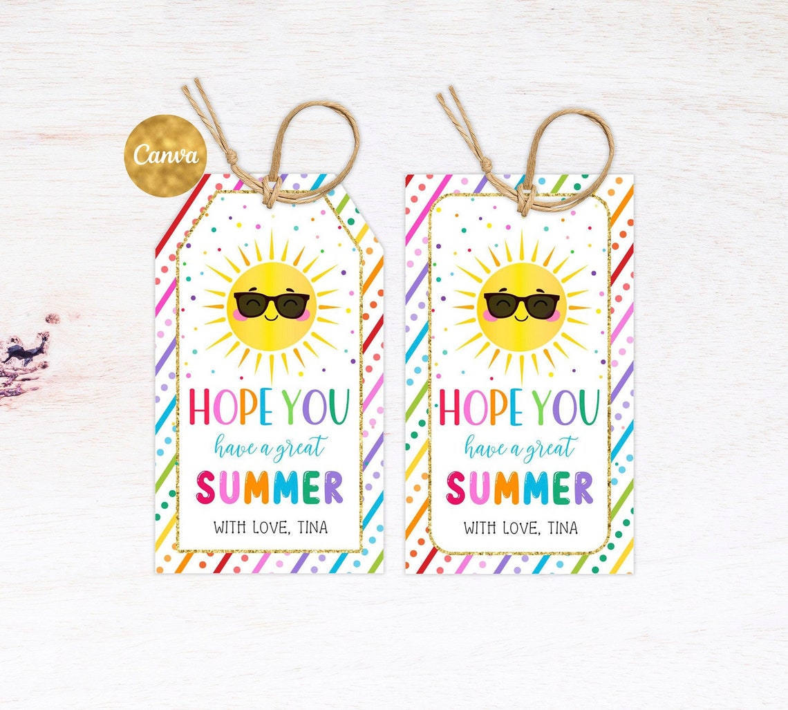 Hope You Have Great Summer Tag Editable, End of School Year Tags, Last ...