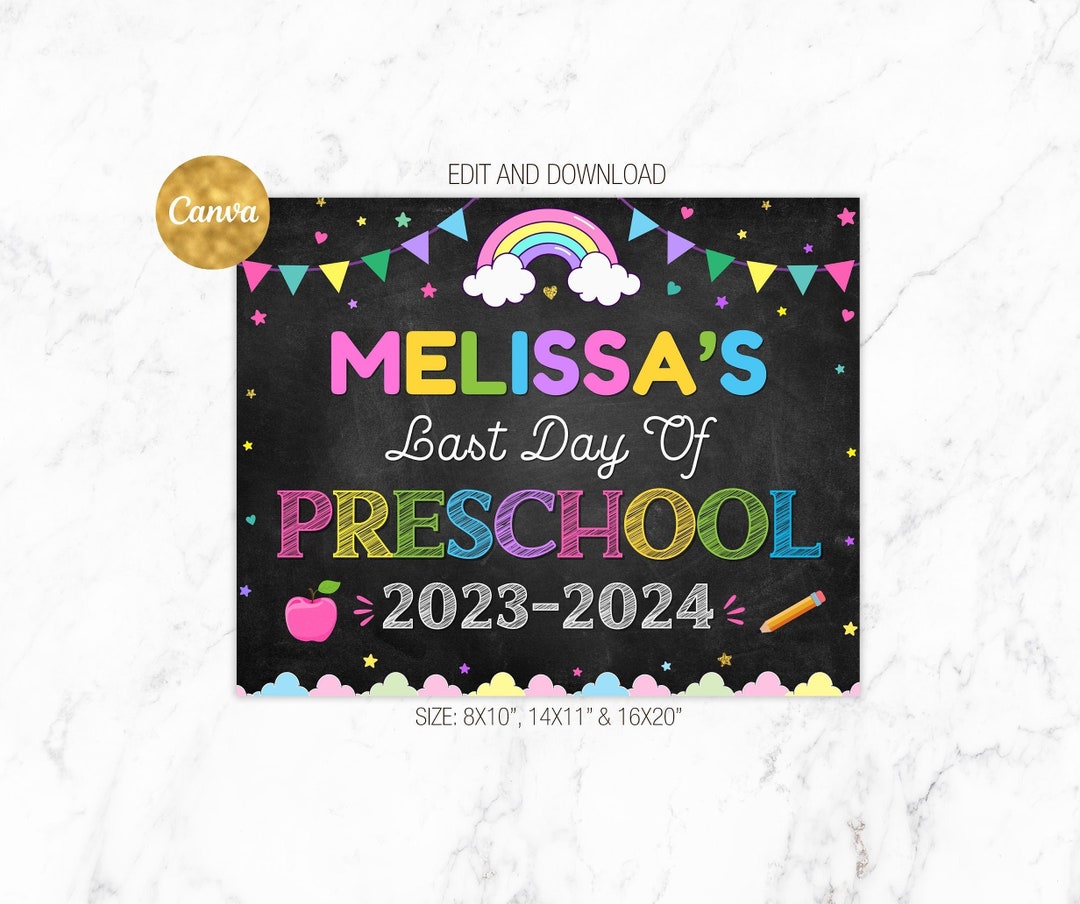 Last Day of Preschool Sign Editable, Last Day of School 2024 Sign ...