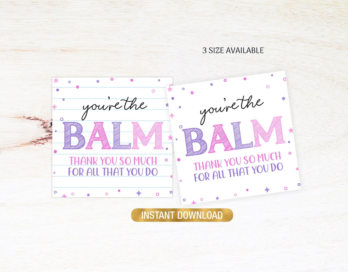 Teacher Appreciation Gift Tag, You’re the Balm Tags Teacher Thank You ...