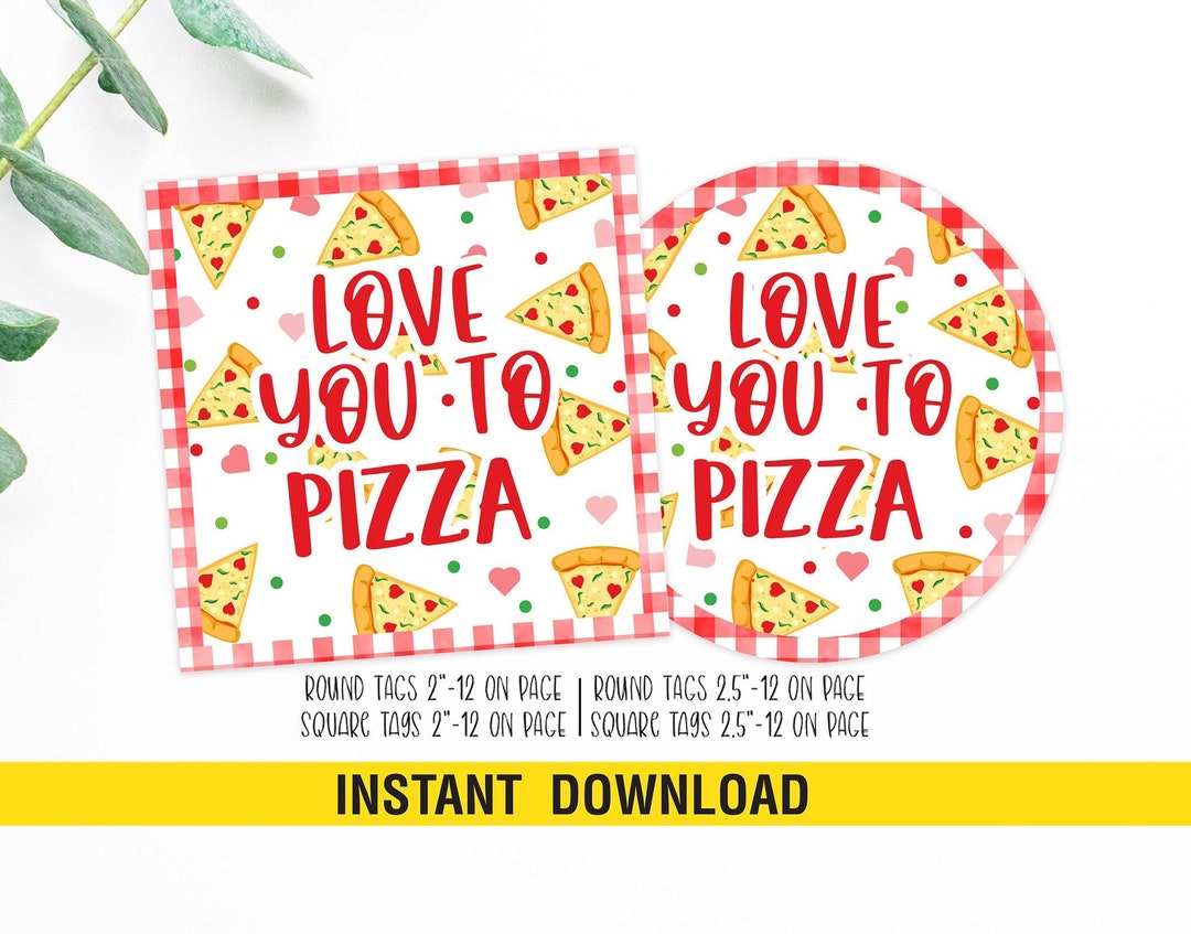 Pizza Valentine Tags Printable, Valentine You Have A Pizza My Heart ...