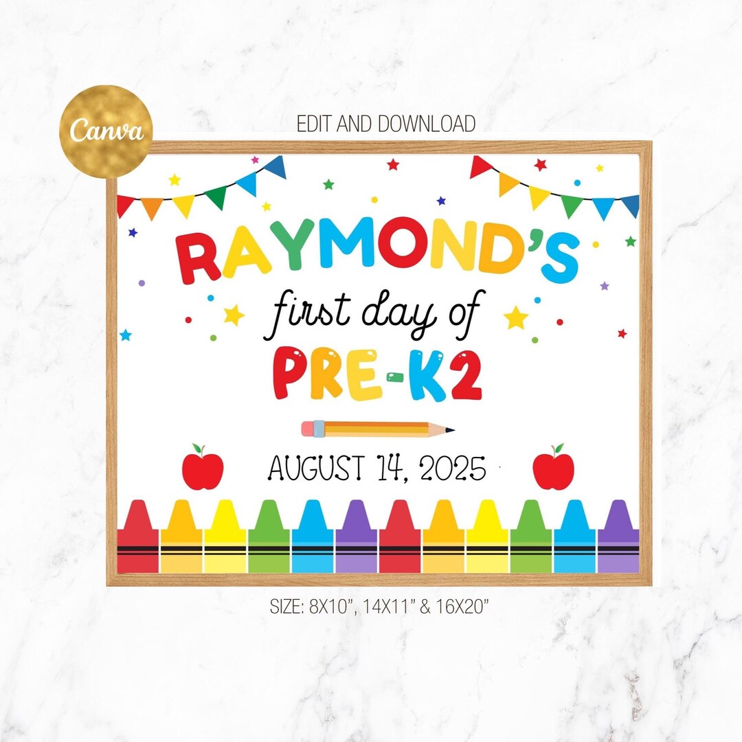 First Day of Pre-k2 Sign Editable, First Day of School 2025 Sign, Pre ...