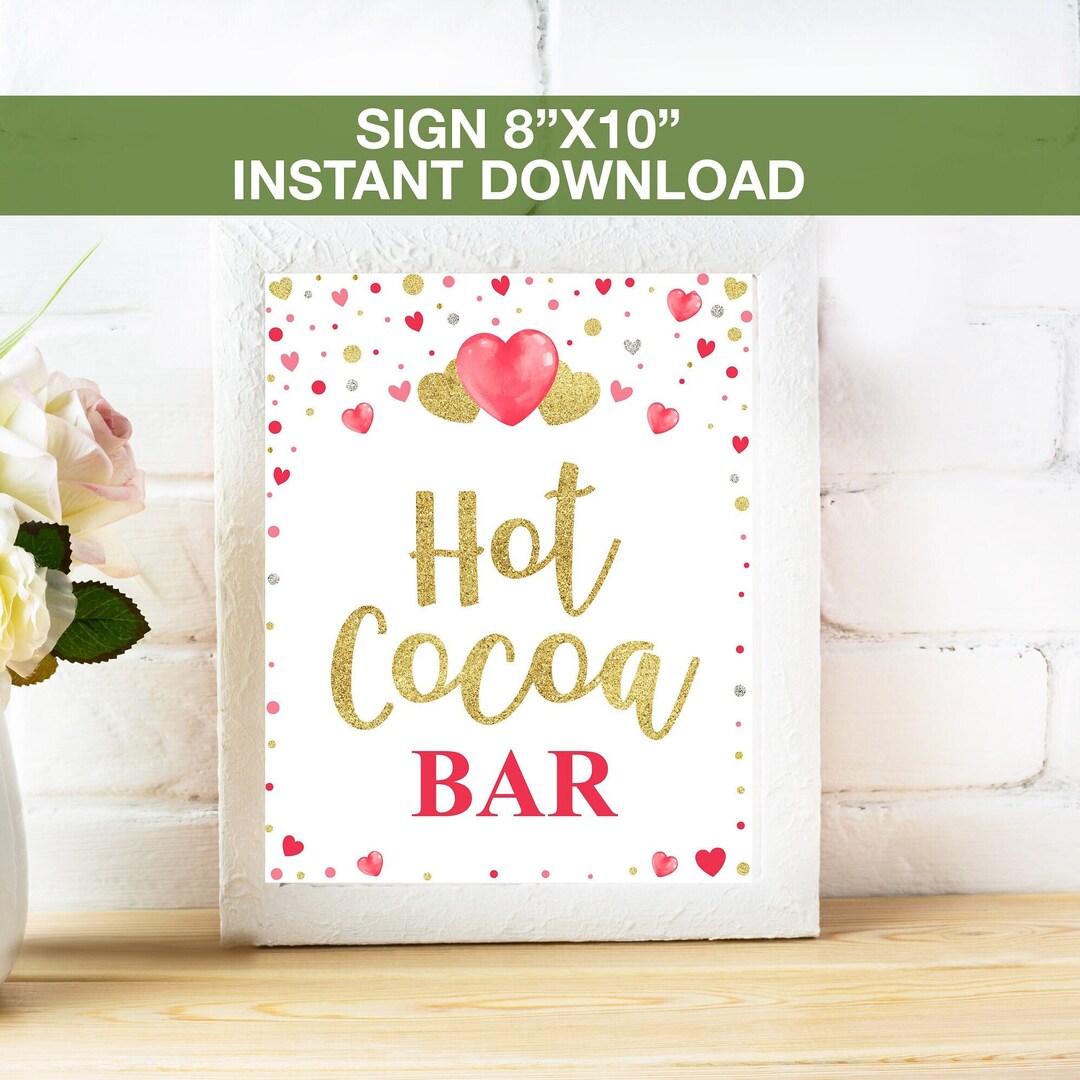 Valentine Hot Cocoa Bar Sign Printable, Hot Chocolate Sign, Sweetheart ...