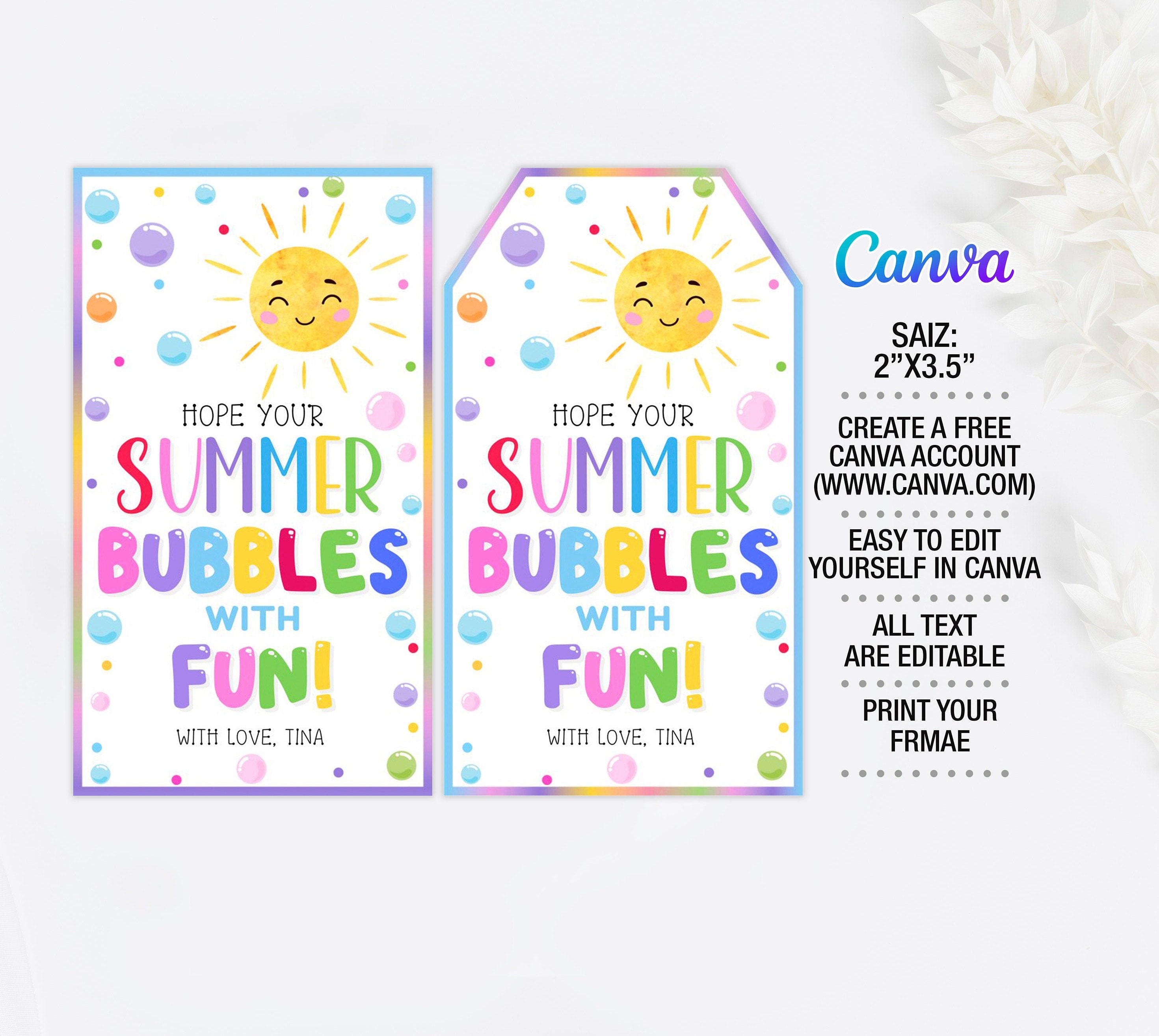 Hope Your Summer Bubbles With Fun Tag Editable, End of School Year Tags ...
