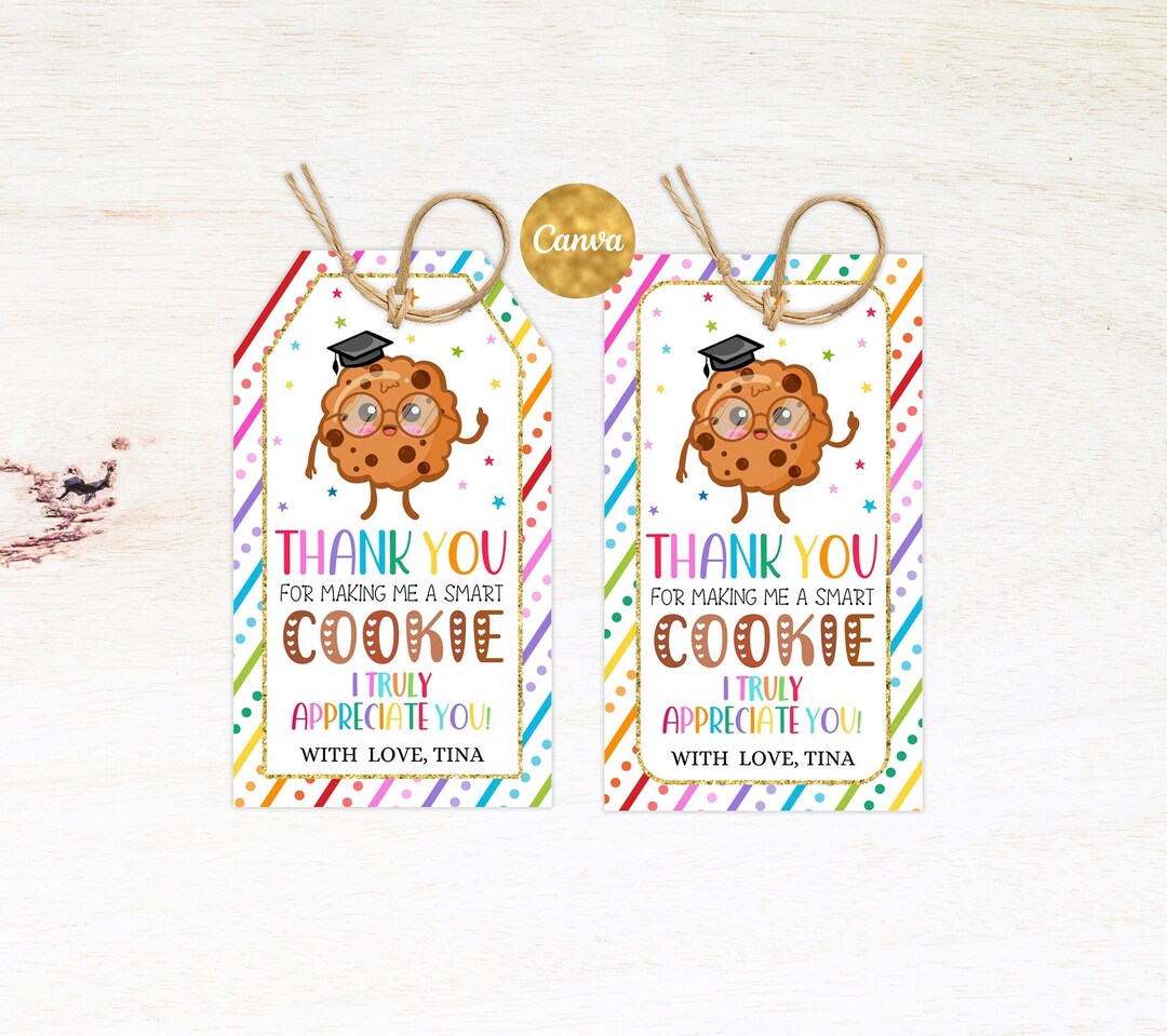 Smart Cookie Teacher Appreciation Gift Tag Editable, Thanks for Making ...