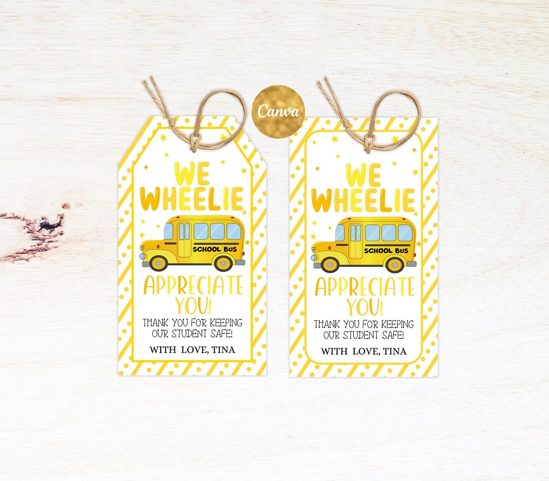 School Bus Driver Appreciation Tag Editable, Wheels on the Bus Template ...