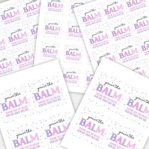 Teacher Appreciation Gift Tag, You’re the Balm Tags Teacher Thank You ...