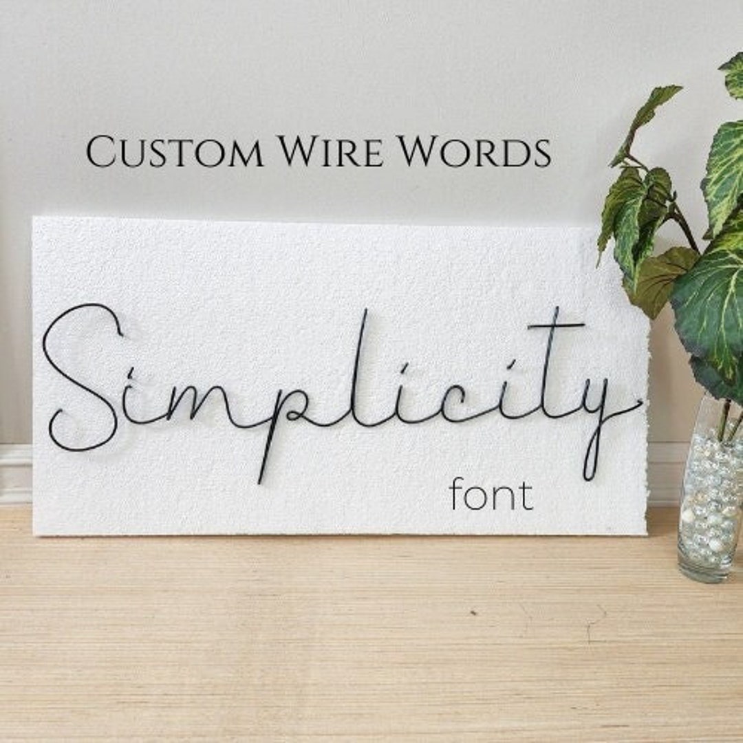 Custom Wire Words - Simplicity Font |personalized Wall Art ...