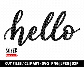 Hello Svg Dxf Png Instant Download Hello Svg Cut File - Etsy