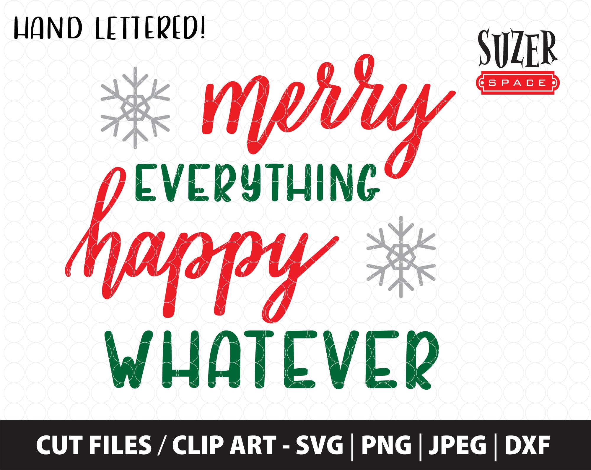 Merry Everything Happy Whatever svg Merry tout coupé fichier | Etsy