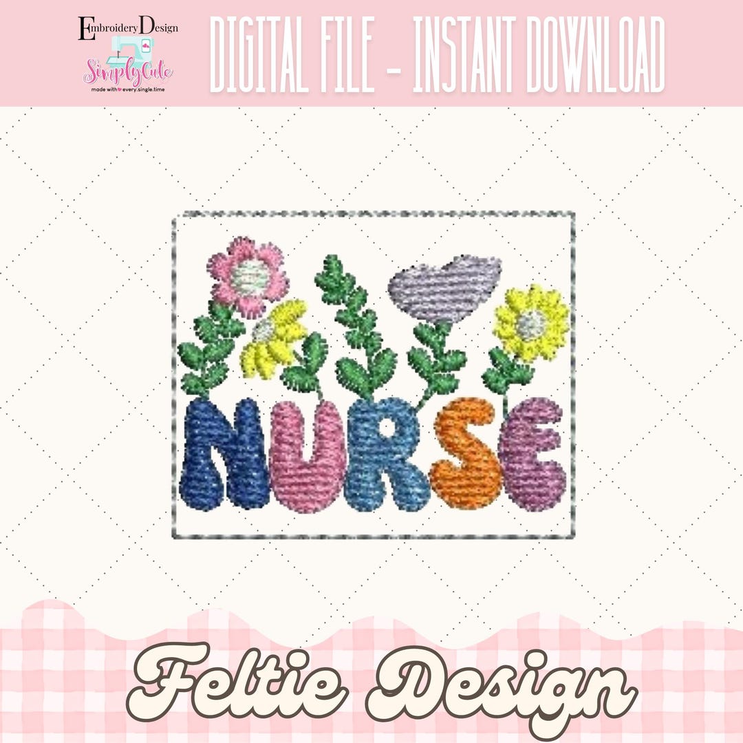 Floral Nurse Feltie Embroidery Designs, Medical Nurse Felties ...
