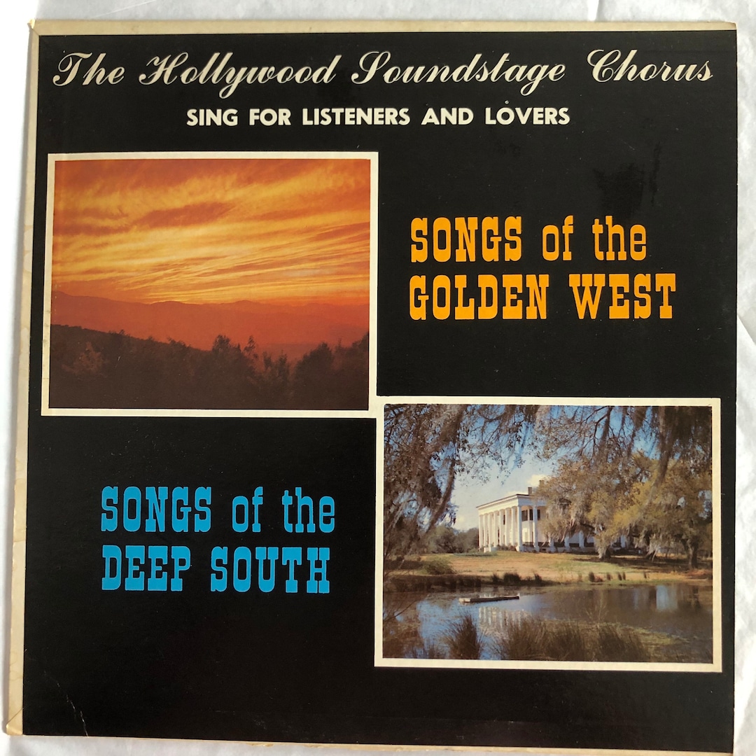 The Hollywood Soundstage Chorus Songs of the Golden West Songs of the ...
