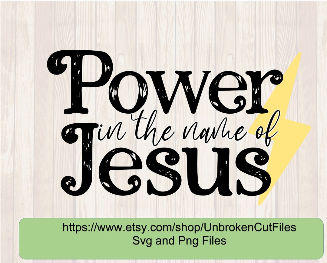 Power in the Name of Jesus Svg, Sublimation Svg, Church Shirt ...