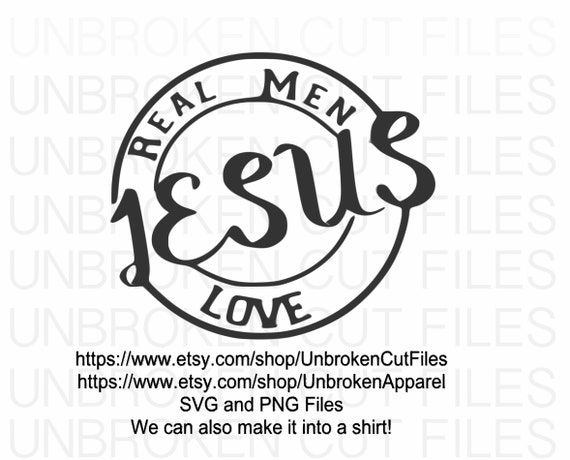Real Men Love Jesus/PNG/SVG | Etsy