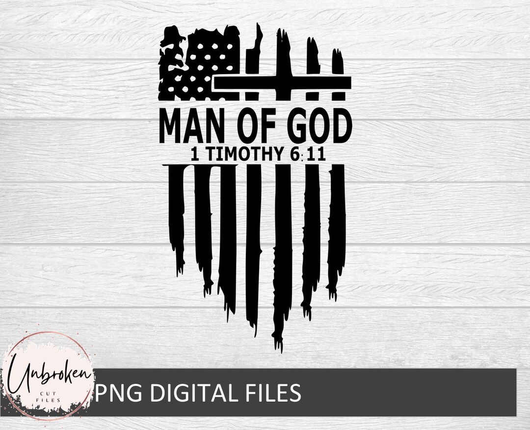 Man of God Svg, 1 Timothy 6:11, Gods Warrior Svg, Mens T-shirts ...