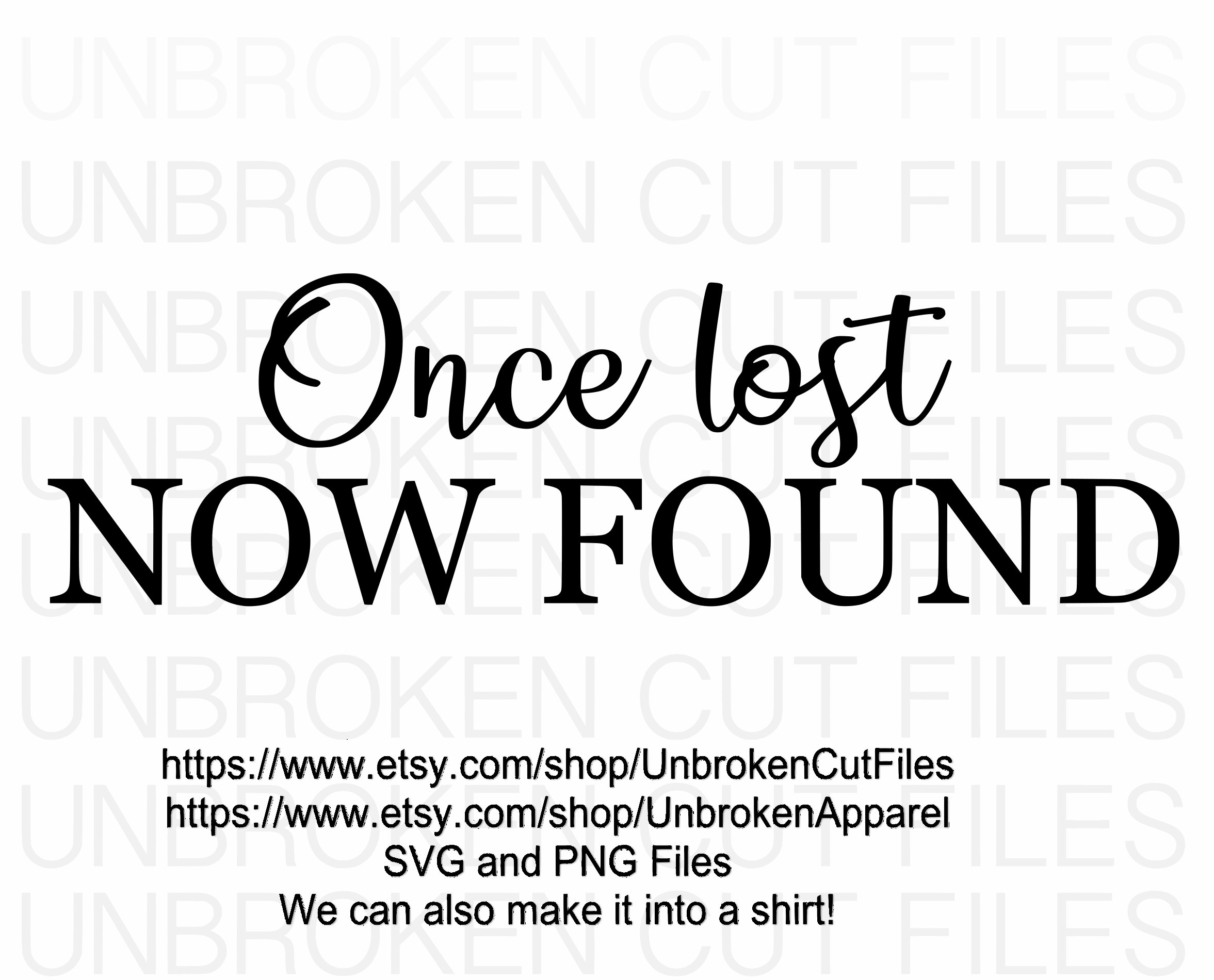 Once Lost and Now Found SVG, Easter SVG, Christian Tees, Women T Shirts ...