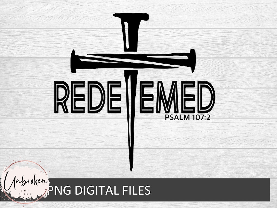Redeemed Svg, Redeemed Shirt Svg, Redeemed Png, Redeemed Sublimation ...