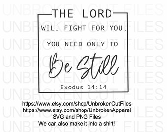 The Lord Will Fight for You, You Need Only Be Still Exodus 14:14 - Etsy