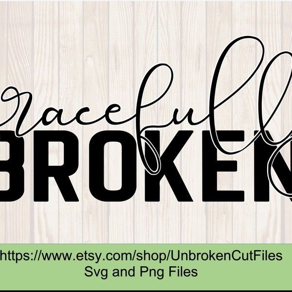 Gracefully Broken Svg - Etsy