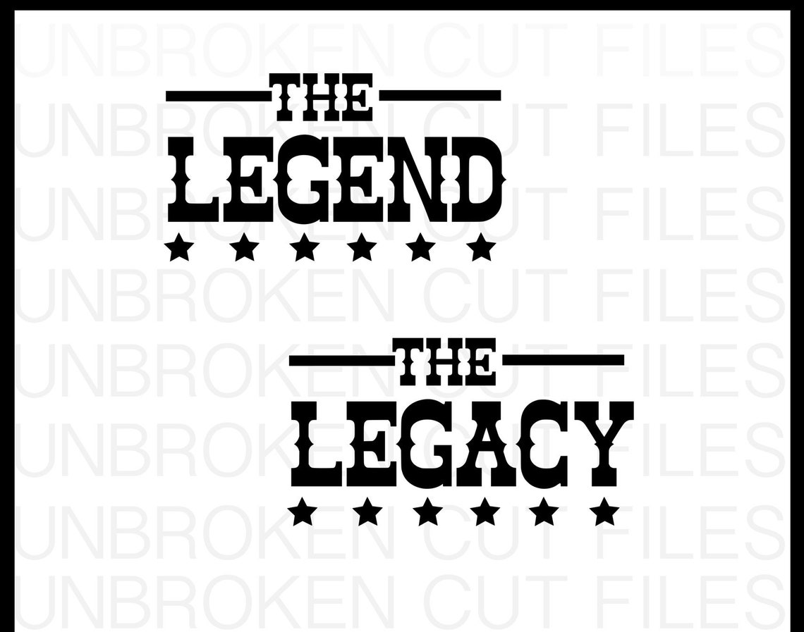 Legend and Legacy Svg Daddy and Me Svg, Legacy Svg, Matching Shirts ...