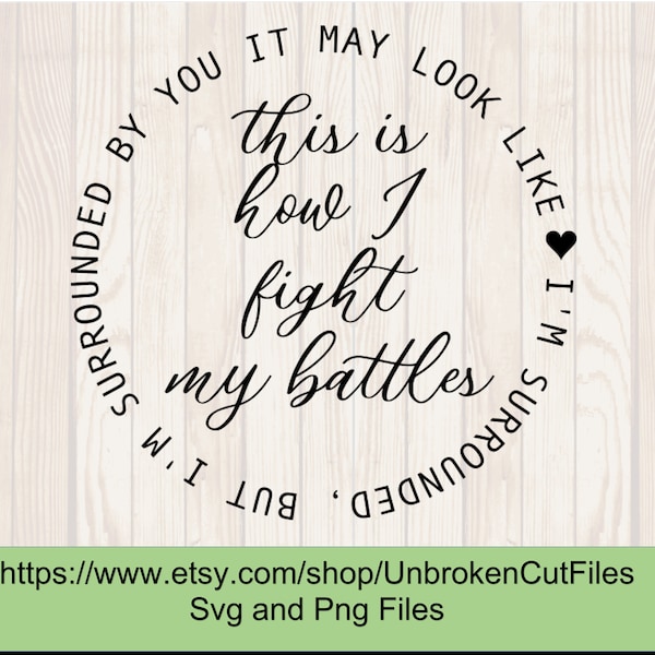 This is How I Fight My Battles Sign - Etsy