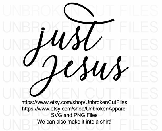 Just Jesus SVG Jesus Over Everything Svg Faith Svg - Etsy