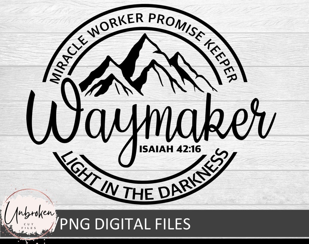 Waymaker Svg, Miracle Worker, Promise Keeper, My God, Christian Svg ...